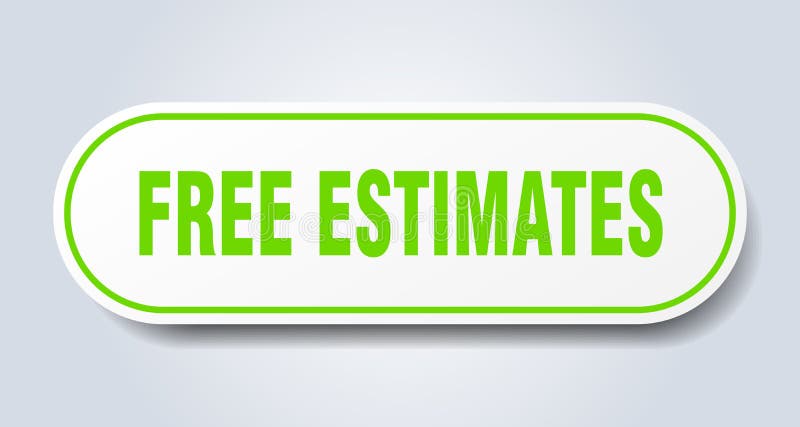 Free Estimates Sign. Rounded Isolated Button. White Sticker Stock ...