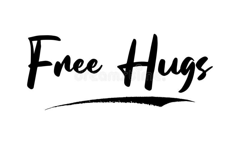 Free Hugs Bold Text Typography Lettering Vector Design Quote Stock ...