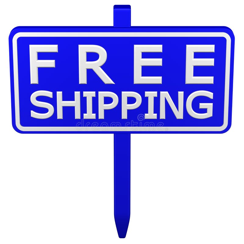 Free Shipping Sign. 3D Rendering. Stock Illustration - Illustration of ...