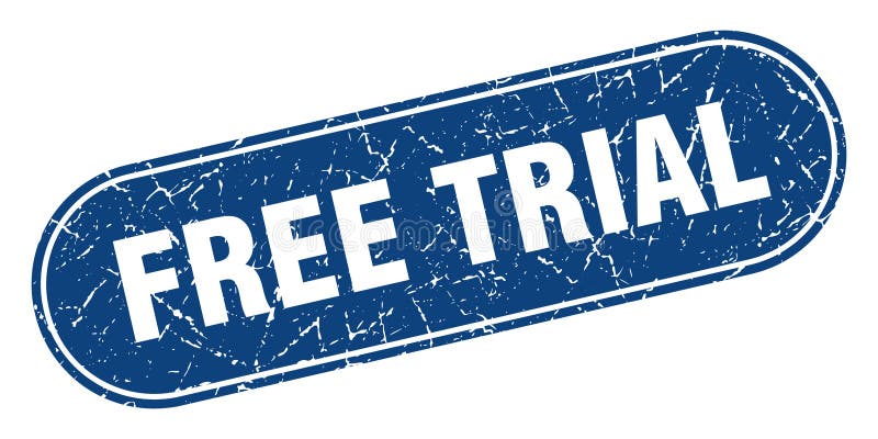 Free Trial Sign. Free Trial Grunge Stamp Stock Vector - Illustration of ...