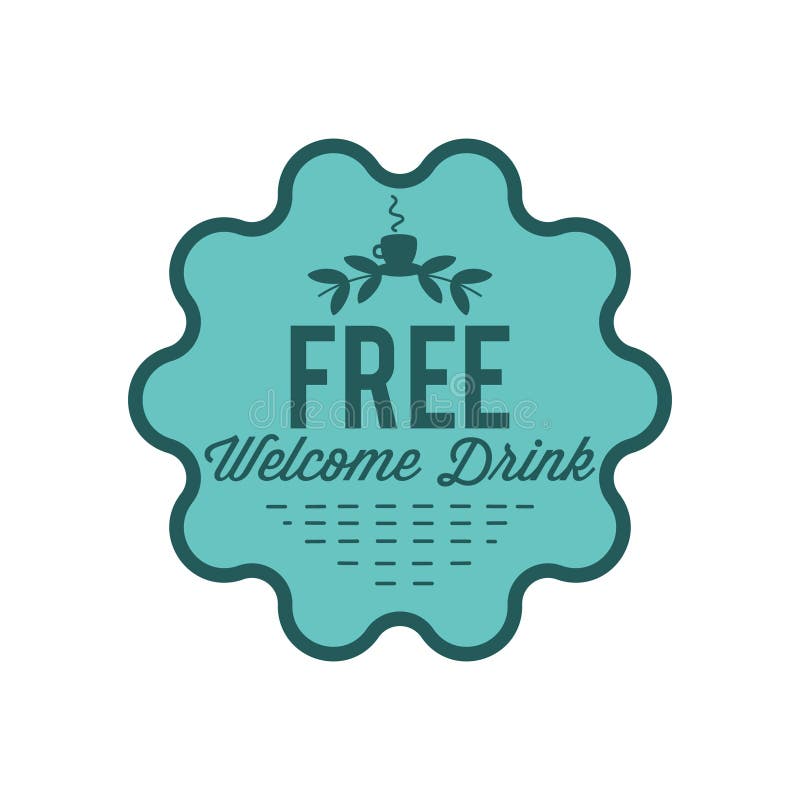 Free Welcome Drink Label. Vector Illustration Decorative Background ...