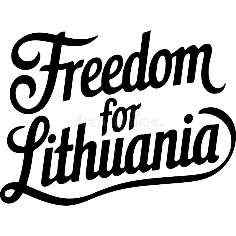 Freedom for Lithuania Bold Text Design Stock Vector - Illustration of ...