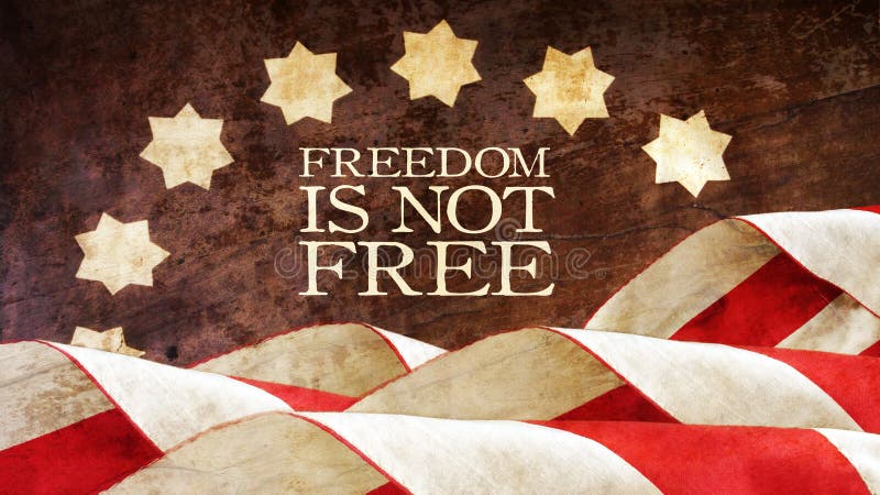 Freedom is not Free. Usa. stock photo. Image of freedom - 78144196