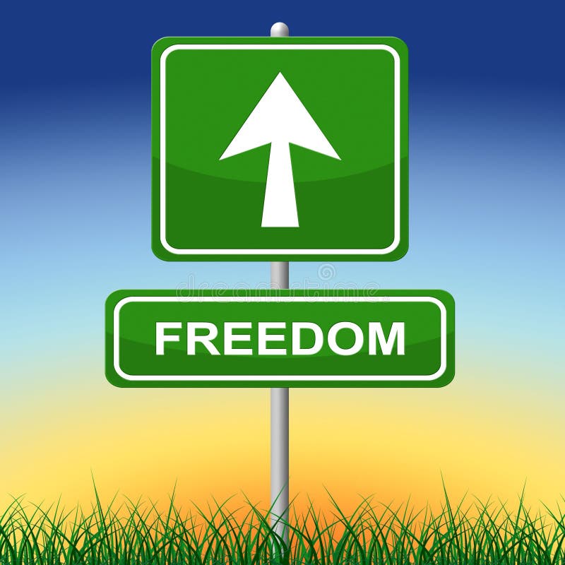 Freedom Sign Represents Get Away and Direction Stock Illustration ...