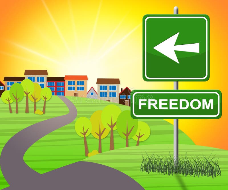 Freedom Sign Shows Get Away 3d Illustration Stock Illustration ...