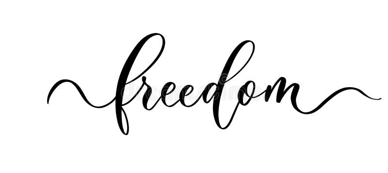 Freedom - Vector Calligraphic Inscription with Smooth Lines Stock ...