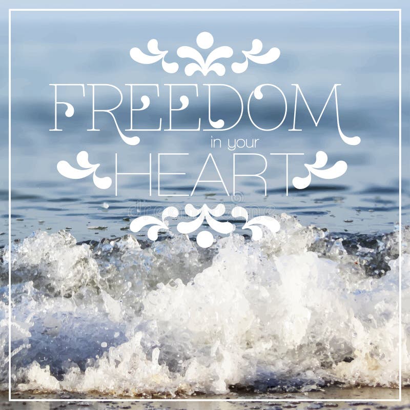 Freedom in Your Heart Lettering Stock Vector - Illustration of ...
