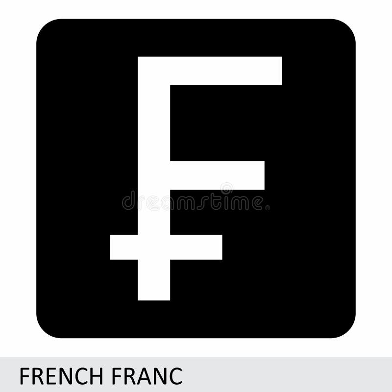 French Franc Currency Symbol Stock Illustration - Illustration of ...