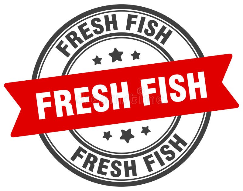 Fresh Fish Sign. Fresh Fish Circular Band Label. Fresh Fish Sticker ...