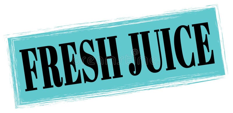 FRESH JUICE Text Written on Blue-black Stamp Sign Stock Illustration ...