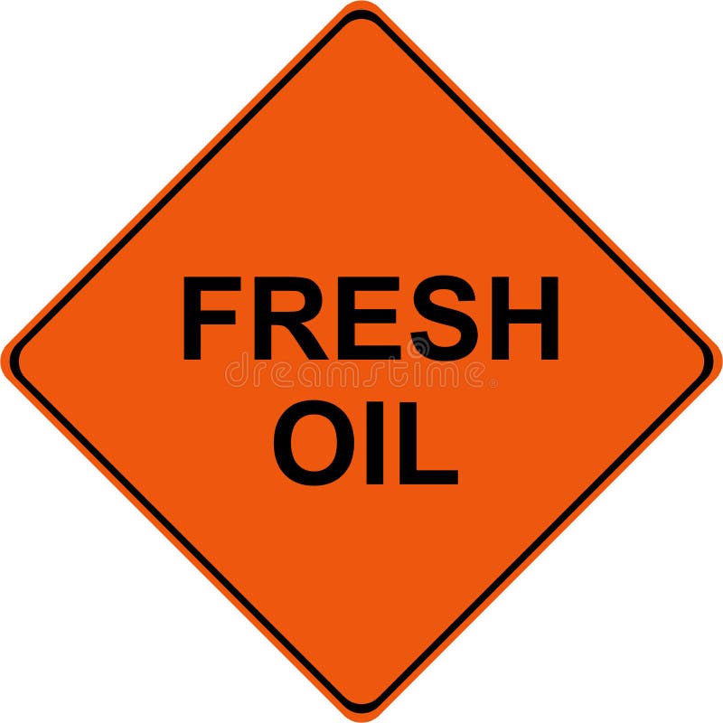 Fresh Oil warning sign stock illustration. Illustration of stop - 178273047
