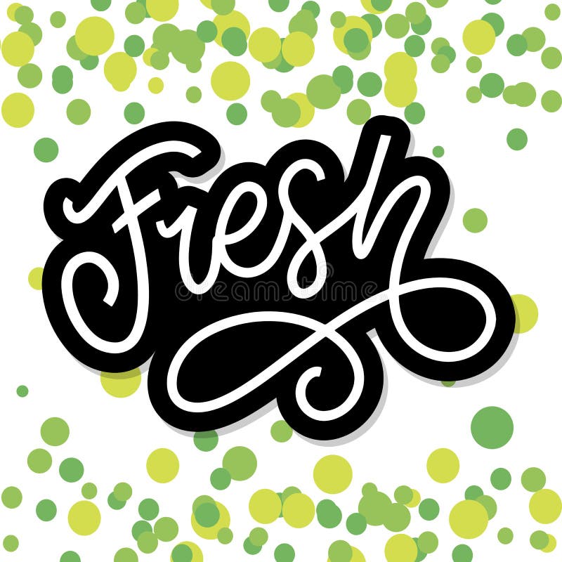 Fresh Word Hand Lettering. Handmade Vector Calligraphy Eco Slogan Stock ... Fresh Word Hand Lettering. Handmade Vector Calligraphy Eco Slogan Stock ...