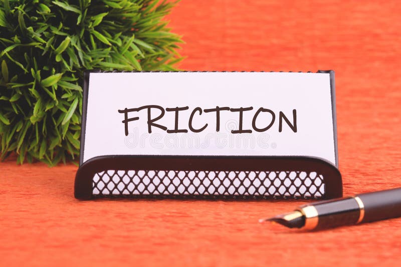 Friction Concept. Friction Word on a White Business Card in a Business ...