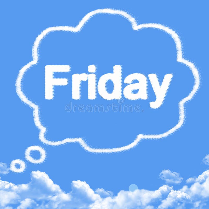 Friday cloud shape stock image. Image of week, friday - 185707783