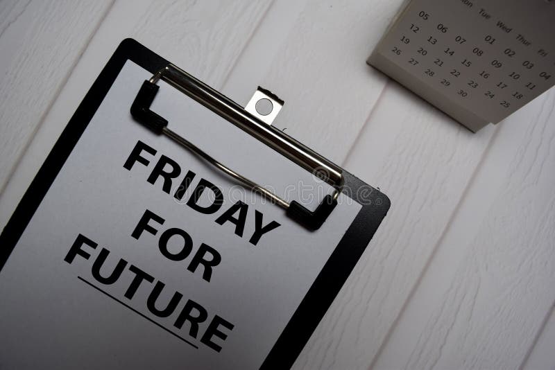 Friday for Future Write on a Paperwork Isolated on Office Desk Stock ...