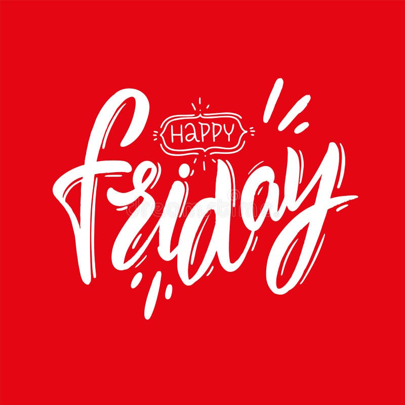 Hello Friday. Hand Drawn Vector Lettering Quote. Cartoon Style ...