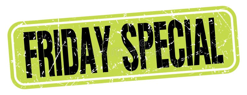 FRIDAY SPECIAL Text Written on Green-black Stamp Sign Stock ...