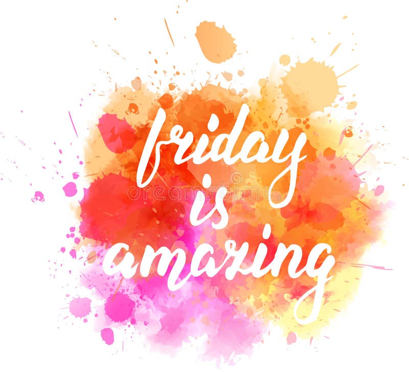 Happy Friday Calligraphy Lettering on Watercolor Splash Stock Vector ...