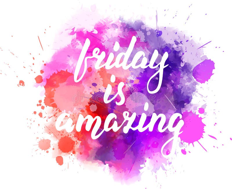 Happy Friday Calligraphy Lettering on Watercolor Splash Stock Vector ...