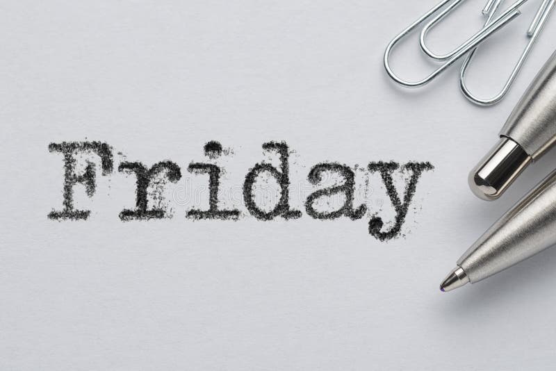 Friday Word Printed with Typewriter, Pen and Paper Clips Stock Image ...