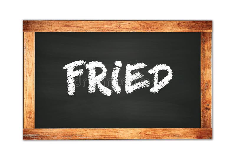 FRIED Text Written on Wooden Frame School Blackboard Stock Photo ...