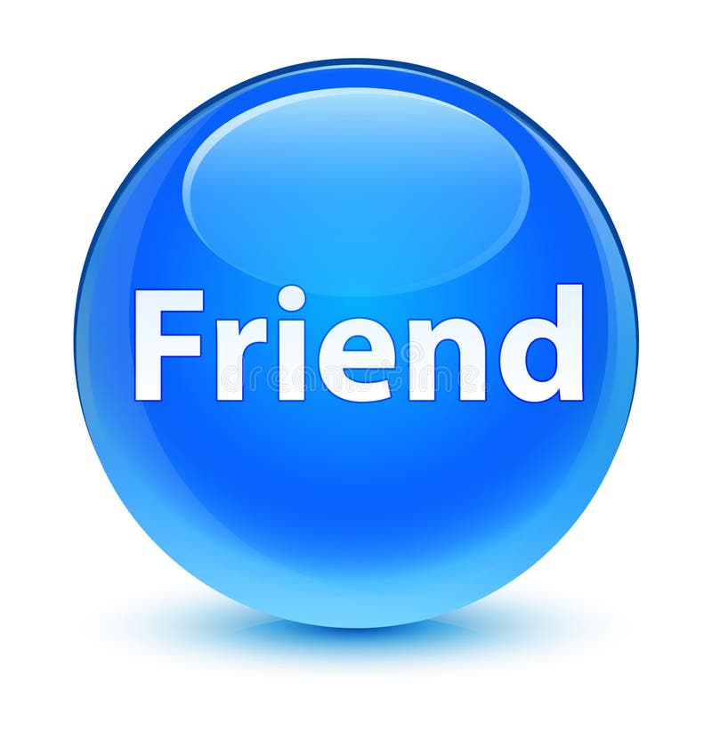 Friend Glassy Cyan Blue Round Button Stock Illustration - Illustration ...