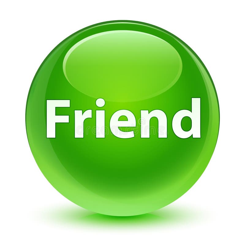 Friend Glassy Green Round Button Stock Illustration - Illustration of ...