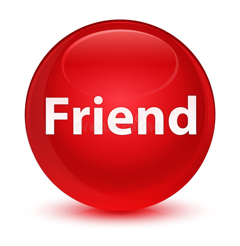 Friend Glassy Red Round Button Stock Illustration - Illustration of ...