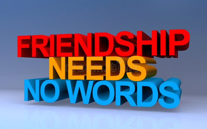 Friendship Needs No Words on Blue Stock Illustration - Illustration of ...