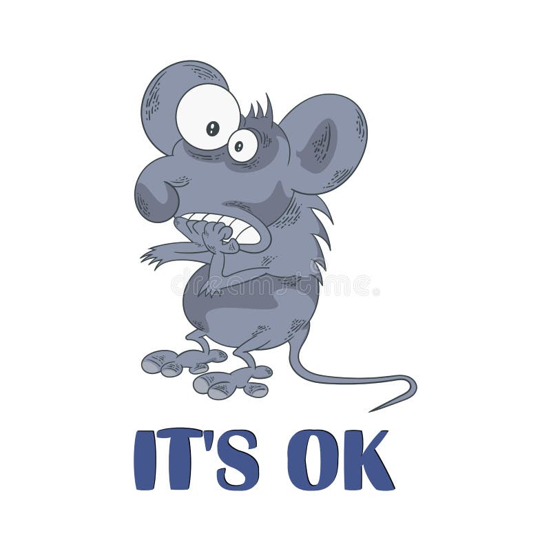 Frightened Mouse and the Inscription Its Okay. Illustration for ...