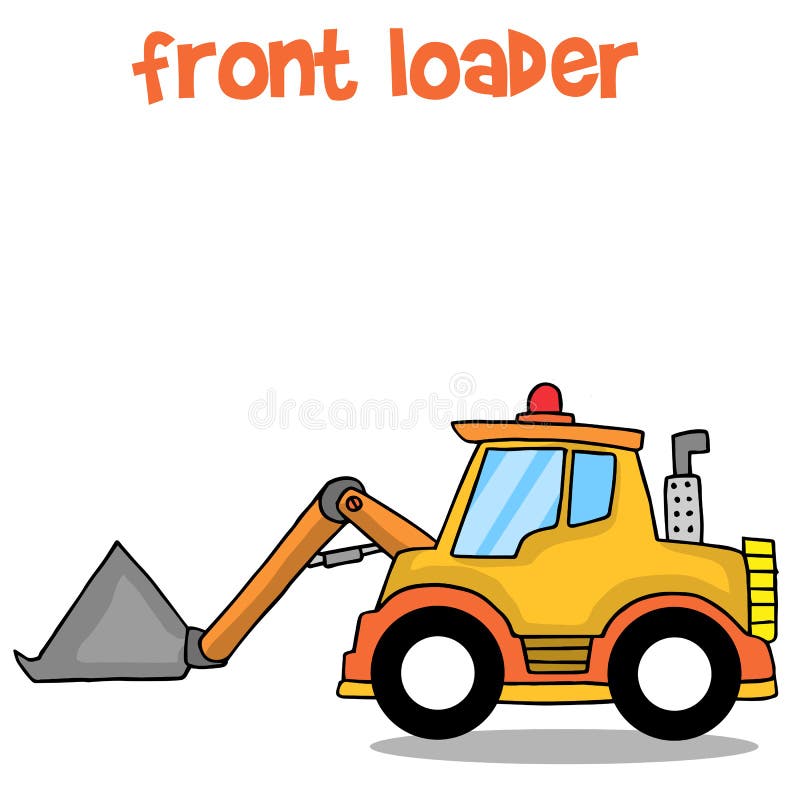 Cartoon Front Loader Stock Illustrations – 483 Cartoon Front Loader ...