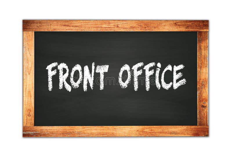 FRONT OFFICE Text Written on Wooden Frame School Blackboard Stock ...
