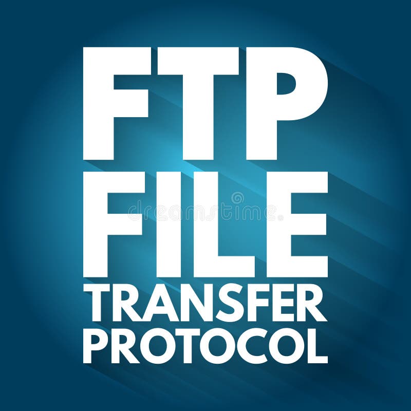 FTP - File Transfer Protocol Acronym, Technology Concept Background ...