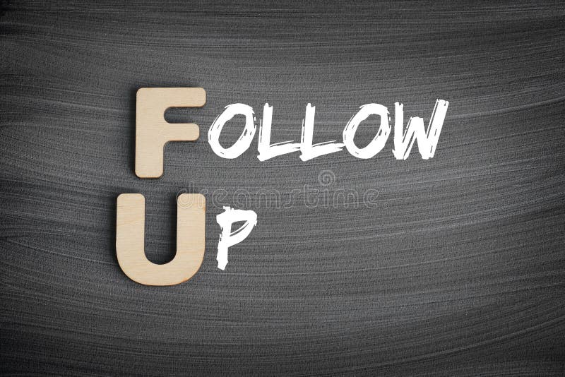 FU - Follow-Up Acronym, Concept on Blackboard Stock Photo - Image of ...