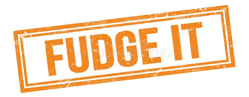 FUDGE it Text on Orange Grungy Vintage Stamp Stock Illustration ...