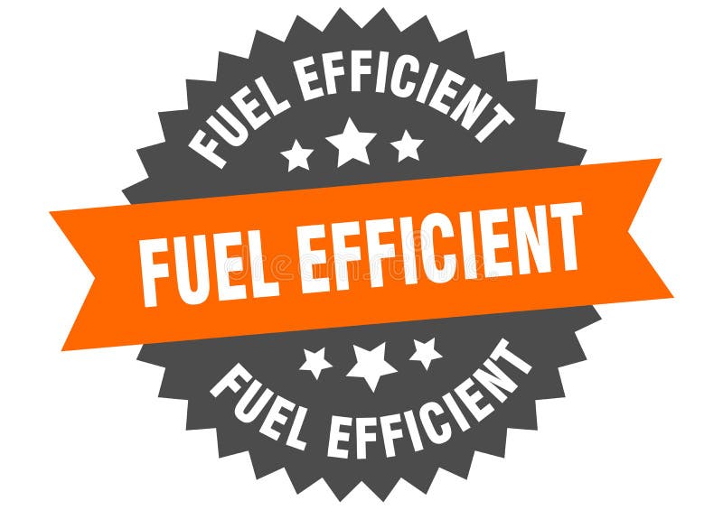 Fuel Efficient Sign. Fuel Efficient Circular Band Label. Fuel Efficient ...