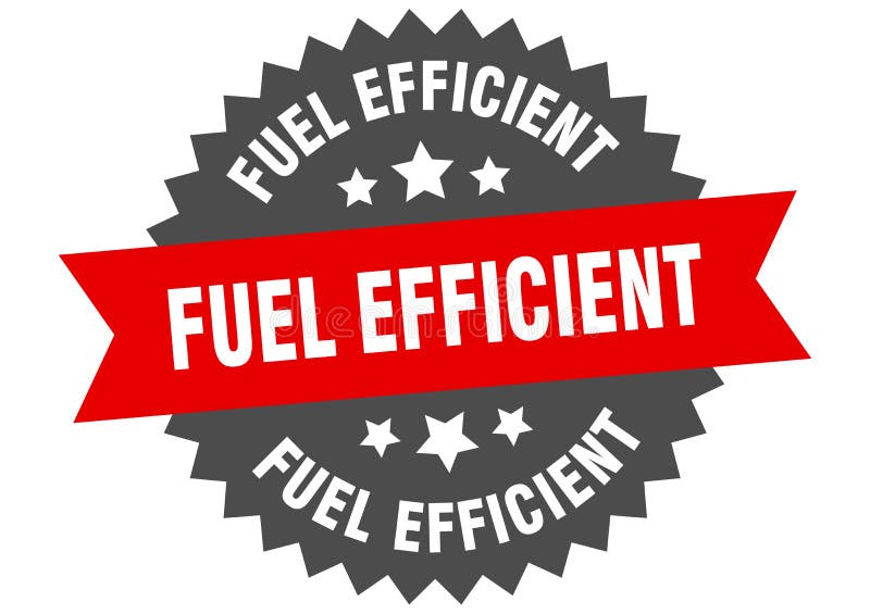 Fuel Efficient Sign. Fuel Efficient Circular Band Label. Fuel Efficient ...