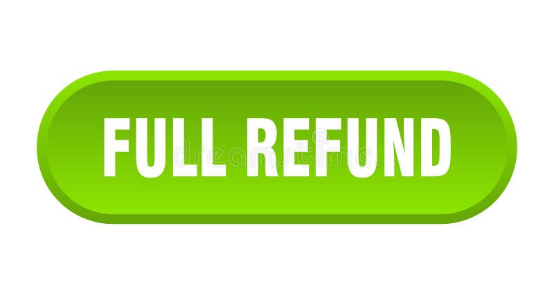 Full Refund Sign, Stamp, Sticker. Vector Stock Illustration. Stock ...
