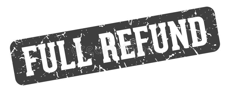 Full Refund Rectangular Sign. Full Refund Stamp Stock Vector ...