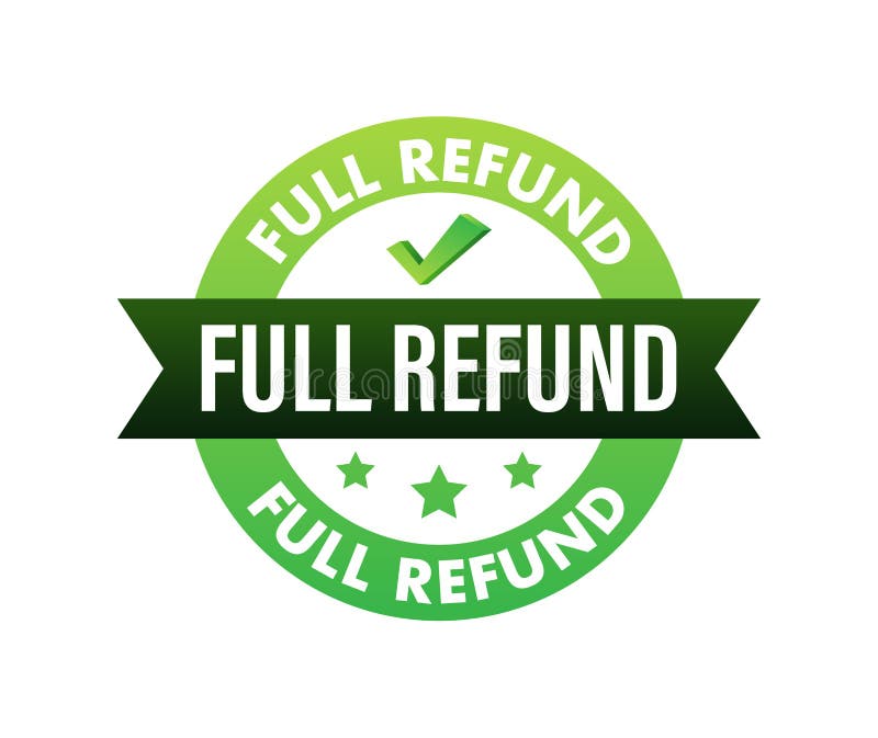 Full Refund Sign, Stamp, Sticker. Vector Stock Illustration. Stock ...
