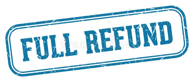 Full Refund Sign, Stamp, Sticker. Vector Stock Illustration. Stock ...