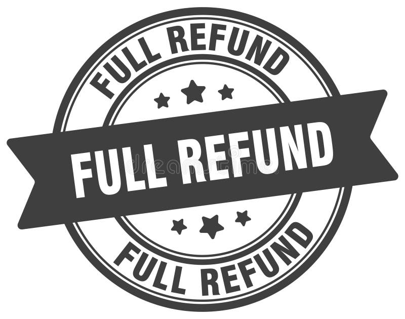Full Refund Sign, Stamp, Sticker. Vector Stock Illustration. Stock ...