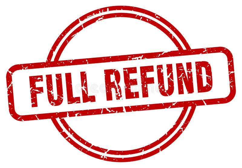 Full Refund Stamp. Full Refund Round Grunge Sign Stock Vector ...
