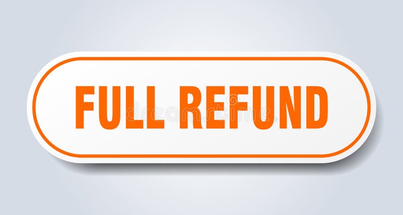 Full refund sticker. stock vector. Illustration of sign - 197151853