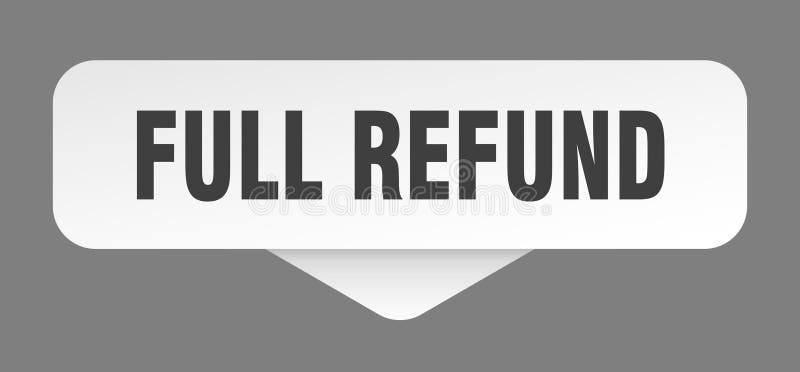 Full Refund Sign, Stamp, Sticker. Vector Stock Illustration. Stock ...