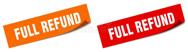 Full Refund Sticker. Full Refund Sign Set Stock Vector - Illustration ...