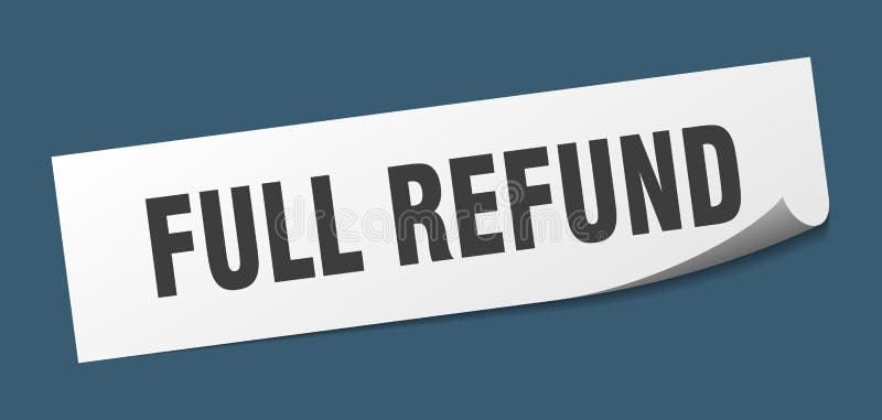 Full Refund Sticker. Full Refund Square Sign Stock Vector ...