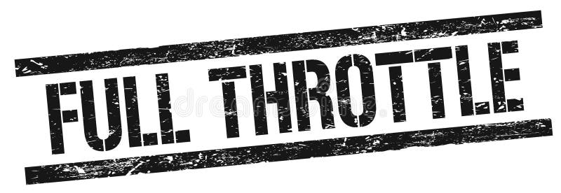 FULL THROTTLE Text on Black Grungy Rectangle Stamp Stock Illustration ...