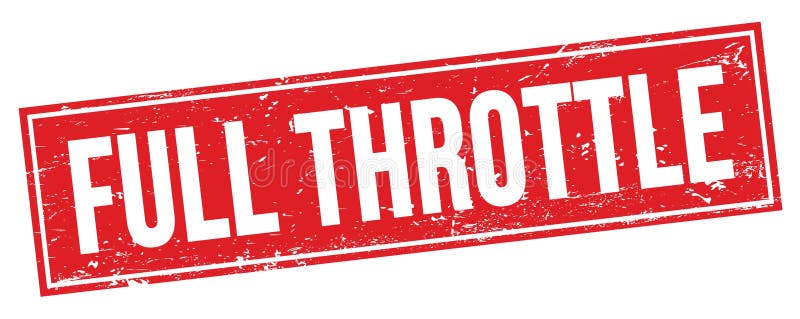 FULL THROTTLE Text on Red Grungy Rectangle Stamp Stock Illustration ...