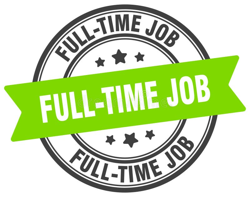 Full-time Job Stamp. Full-time Job Label on Transparent Background ...